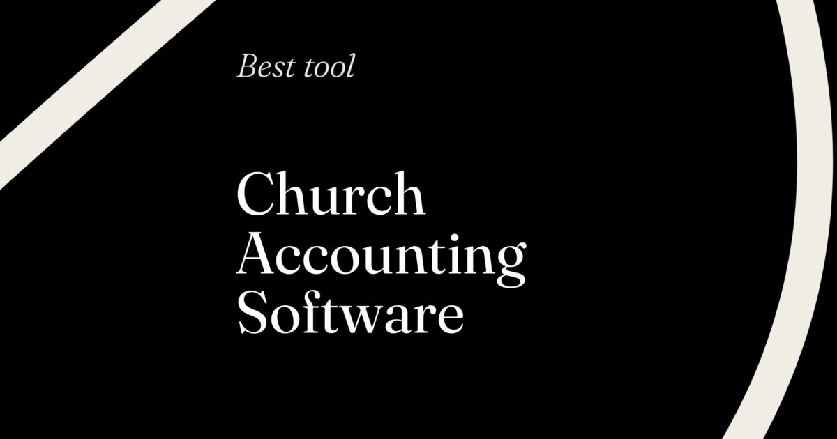 2026's Top Church Accounting Software Rankings - The Lead Pastor