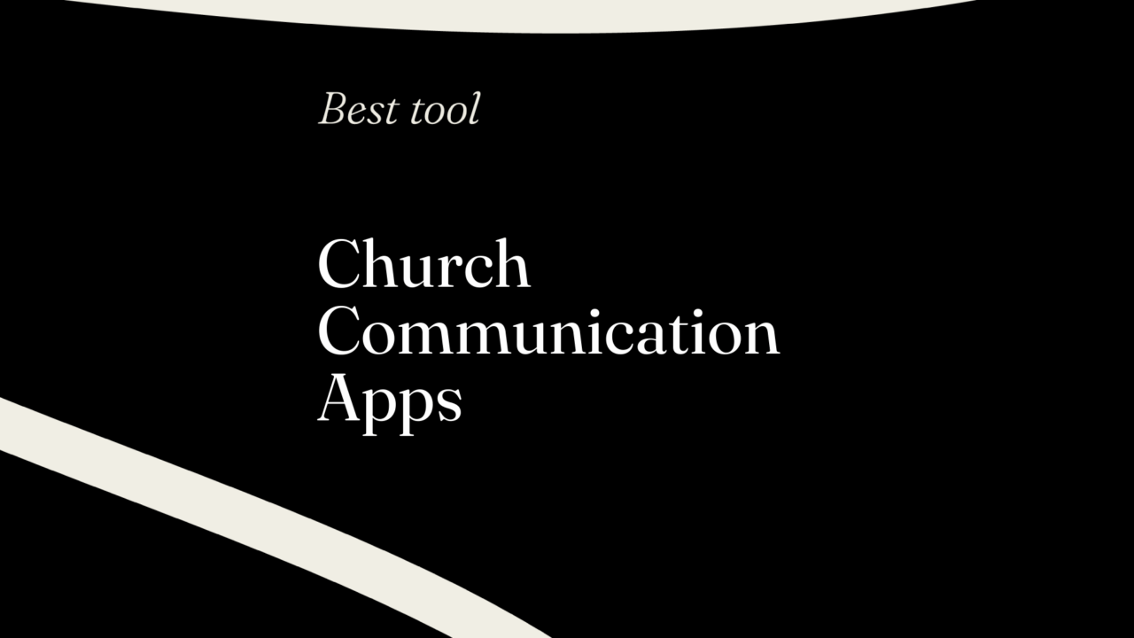 30 Best Church Communication Apps In 2026 (Complete Guide) - The Lead ...