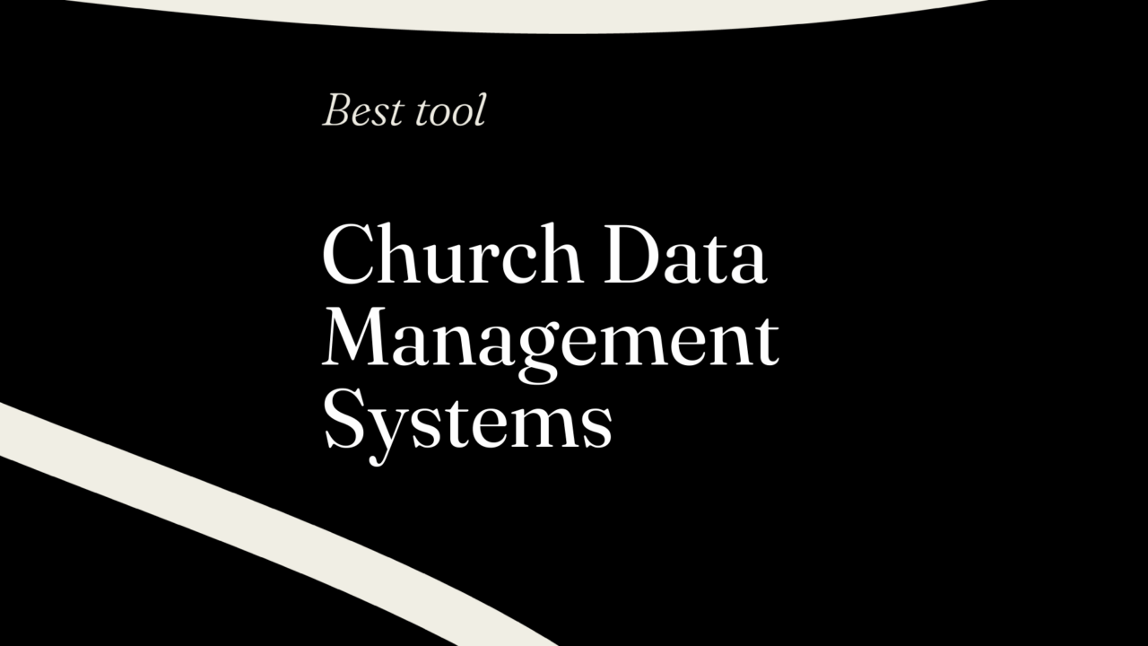 Church Data Management System Tools: 2026's Industry Leaders - The Lead ...