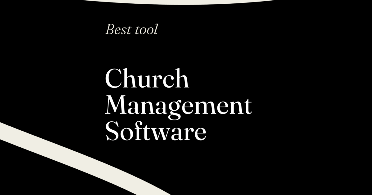 2026's Top Church Management Software Tools Ranked+Reviewed - The Lead ...