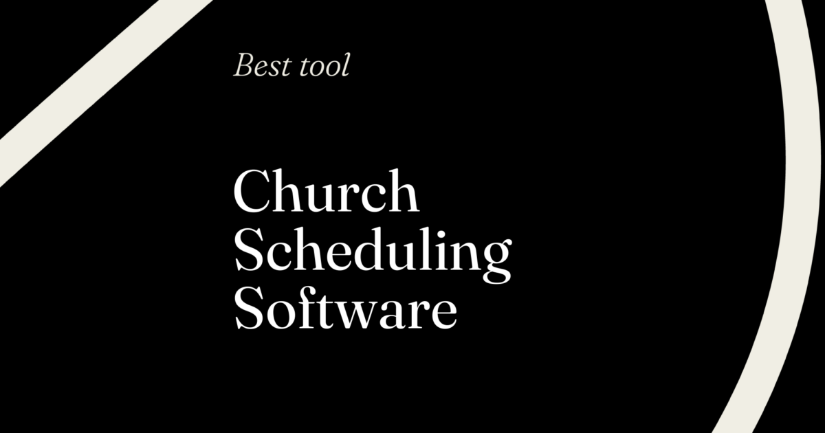 19 Best Church Scheduling Software Reviewed in 2026