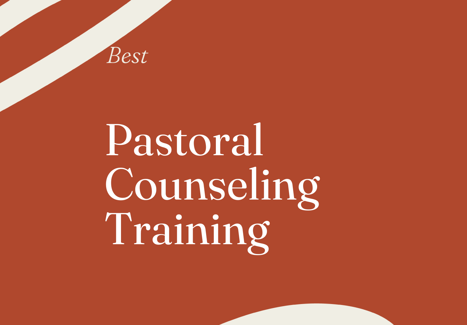 Pastoral Counseling Training: 13 Best Options for {{year}} - The Lead ...