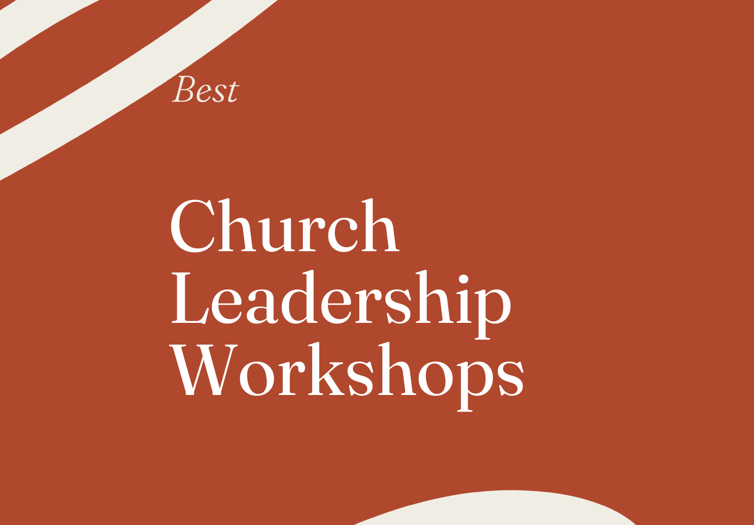 8 Best Intensives & Workshops for Church Leaders