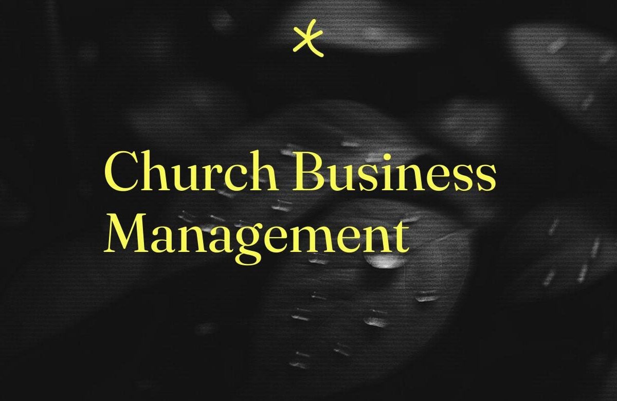 Church Business Management: A Complete Guide