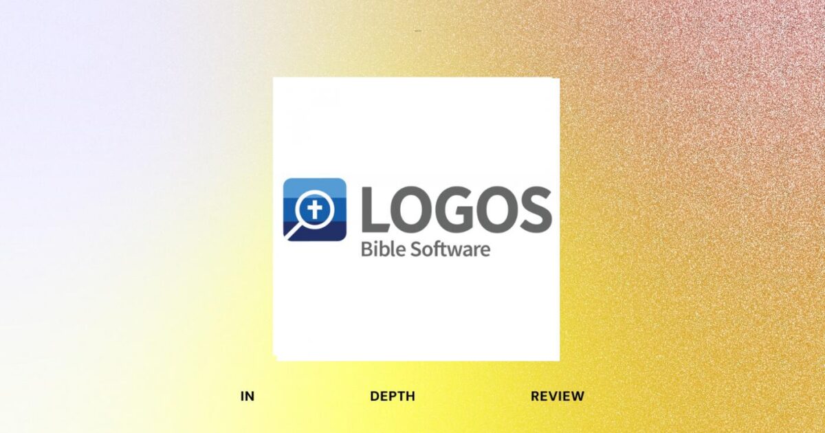 Logos Bible Software Review: Key Features, Pros, Cons, and Pricing ...